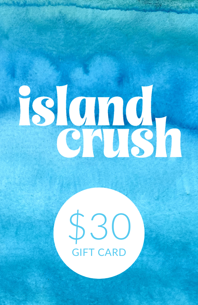 Island Crush Gift Card – Island Crush Australia